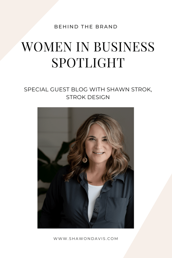 Women In Business Spotlight | Shawn Strok, Strok Design - Shawon Davis